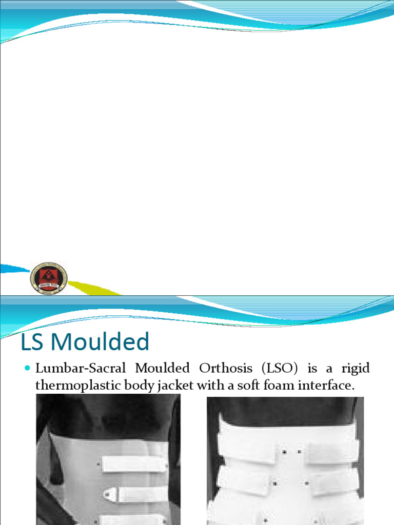 4th Yr Orthosis | PDF | Scoliosis | Vertebral Column