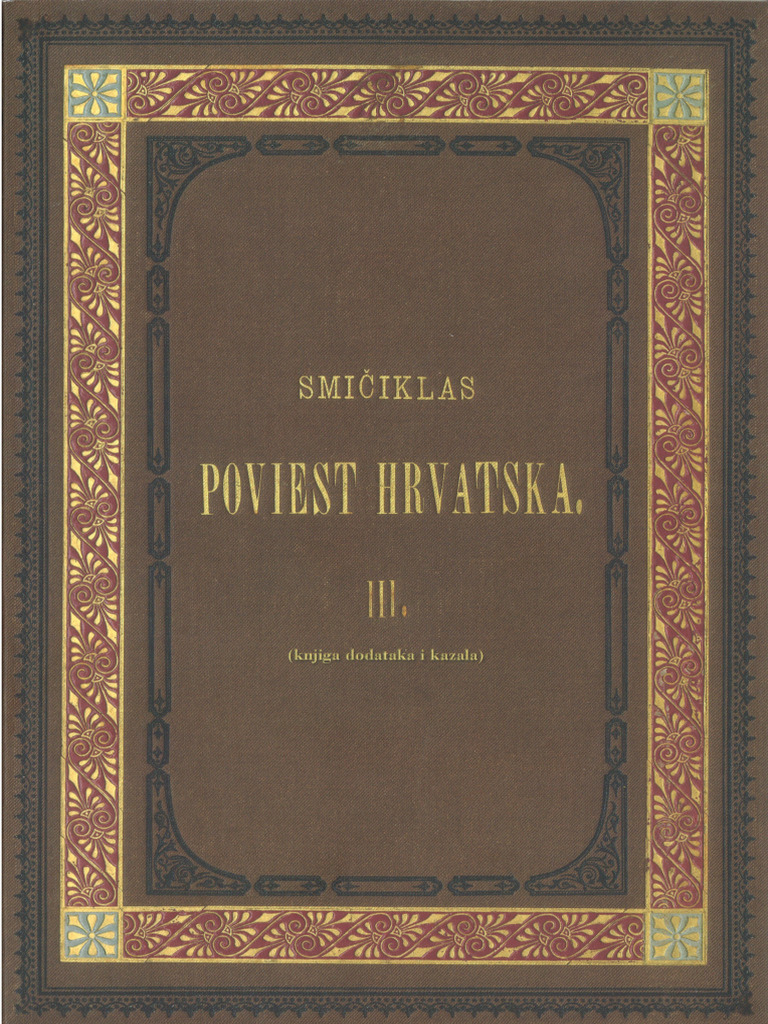 Tadija Smičiklas: Povijest Hrvatska 3 | PDF