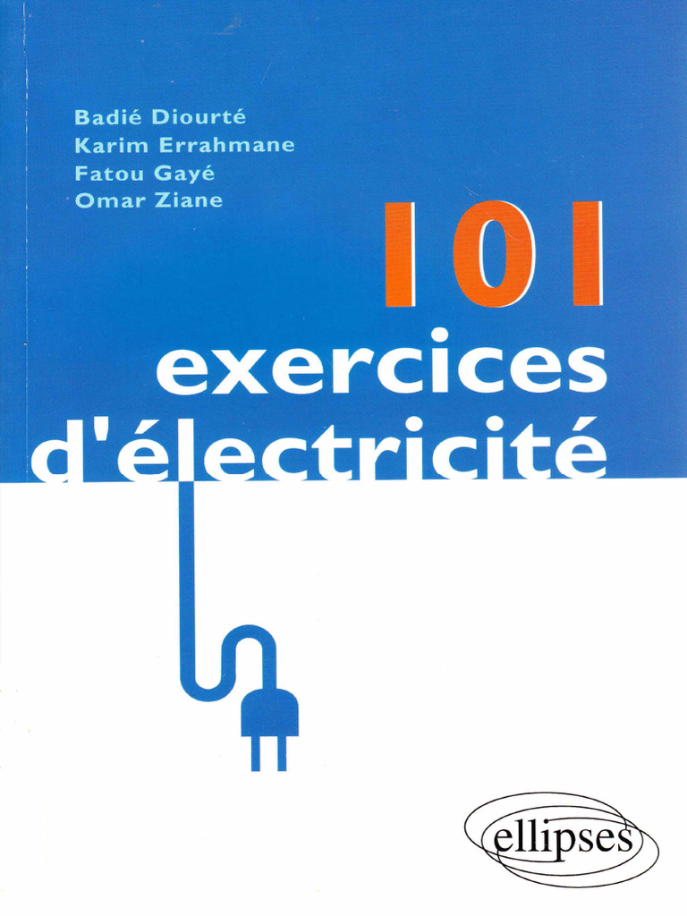 101 Exercices D'électricité 530-26 | PDF