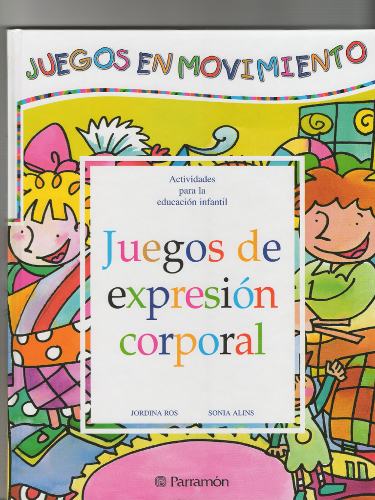 Juegos de Expresión Corporal Ed Parramon | PDF