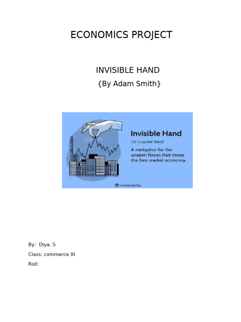 Class 11 Project on Adam Smith's Invisible Hand | PDF | Adam Smith ...