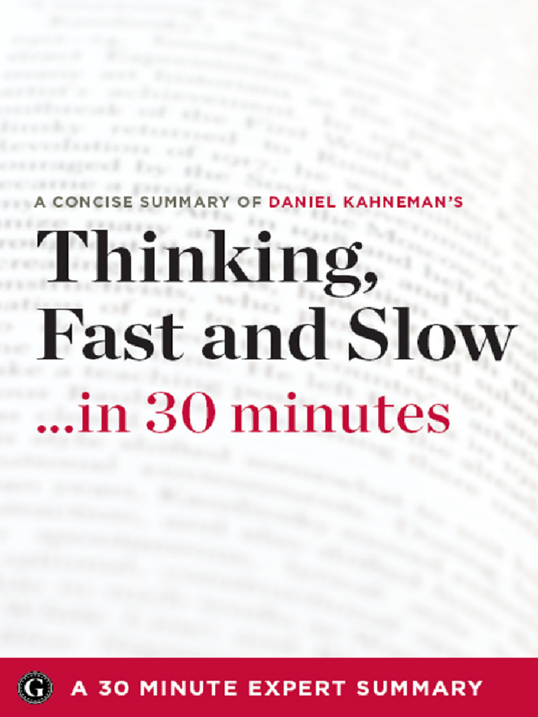 Thinking, Fast and Slow by Daniel Kahneman - 30 Minute Expert Summary ...