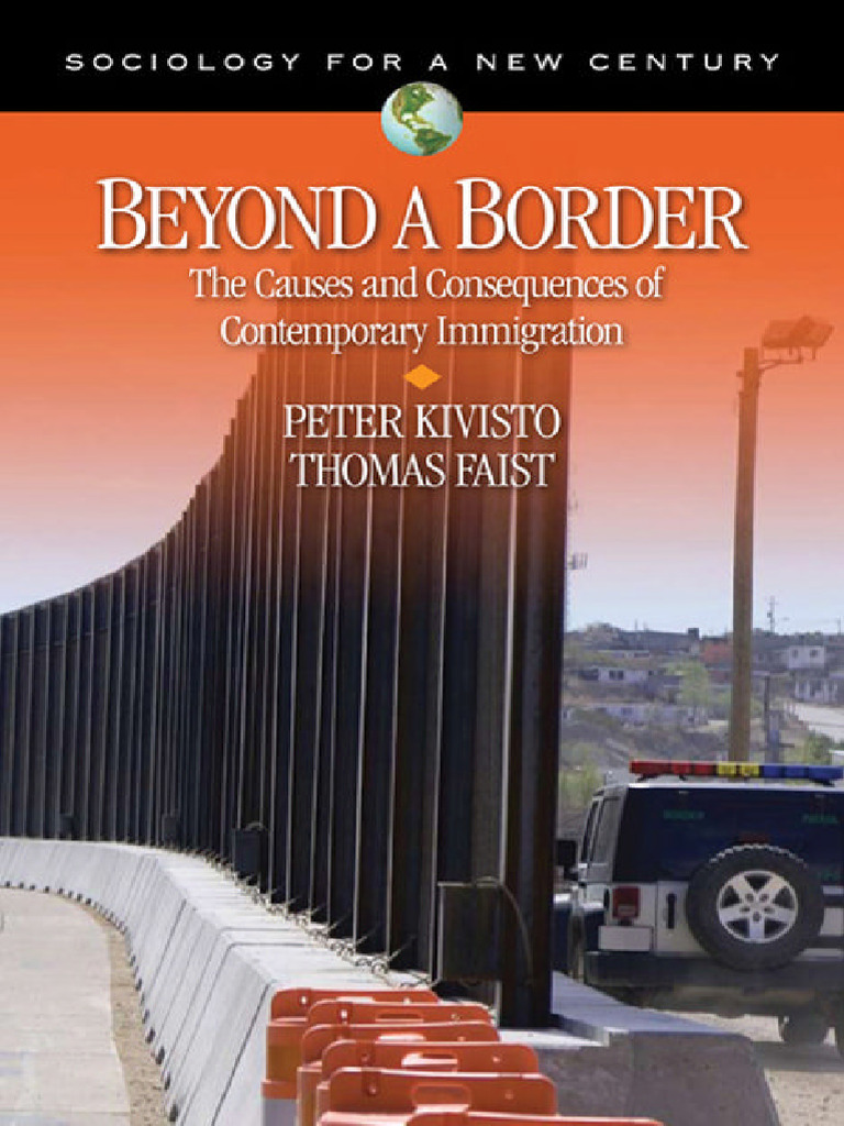 Beyond A Border The Causes and Consequences of Contemporary Immigration ...