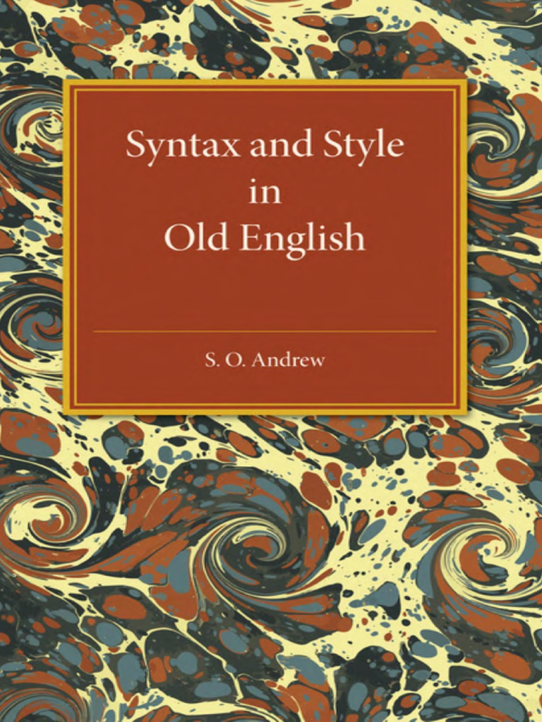Syntax and Style in Old English (Samuel Ogden Andrew) (Z-Library) | PDF | Sentence (Linguistics ...