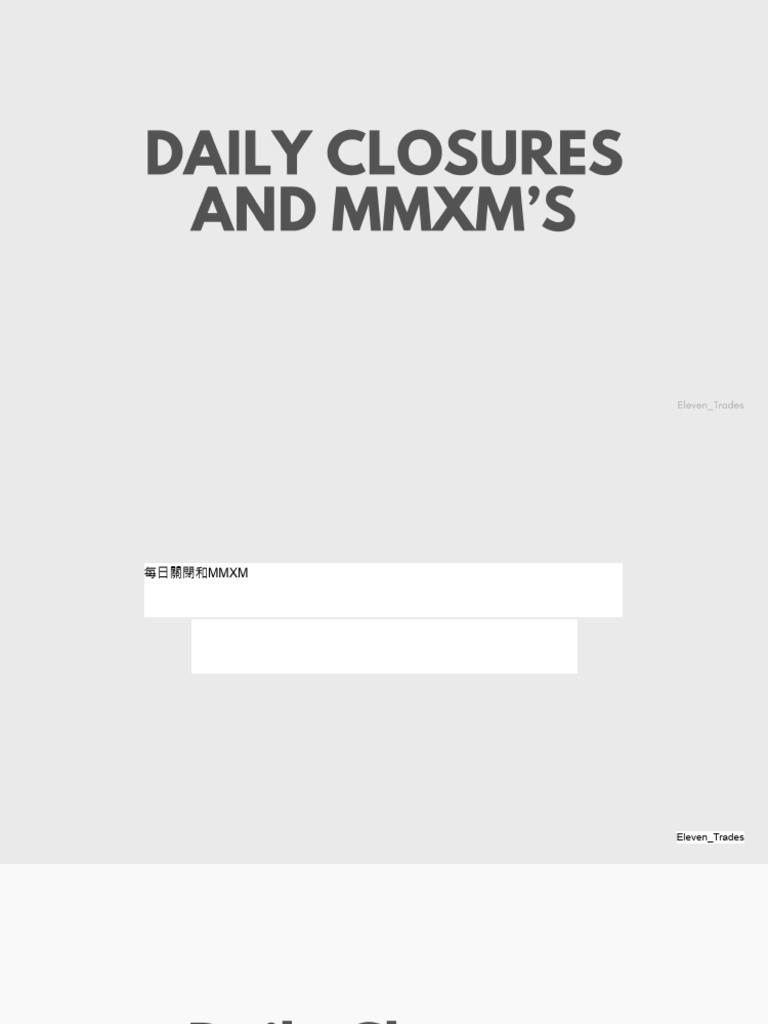 Daily Closures and MMXM's | PDF
