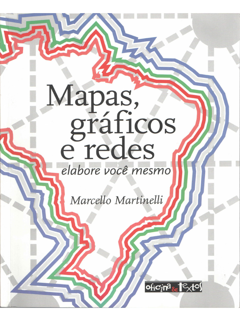 MARTINELLI, Marcelo - Mapas, Gráficos e Redes | PDF