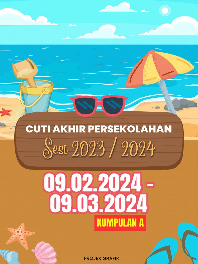 Poster Cuti Akhir Penggal 2023 byProjekGrafik | PDF