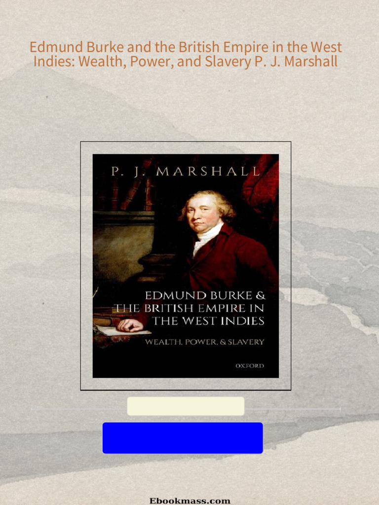 Full download Edmund Burke and the British Empire in the West Indies ... Full download Edmund Burke and the British Empire in the West Indies ...