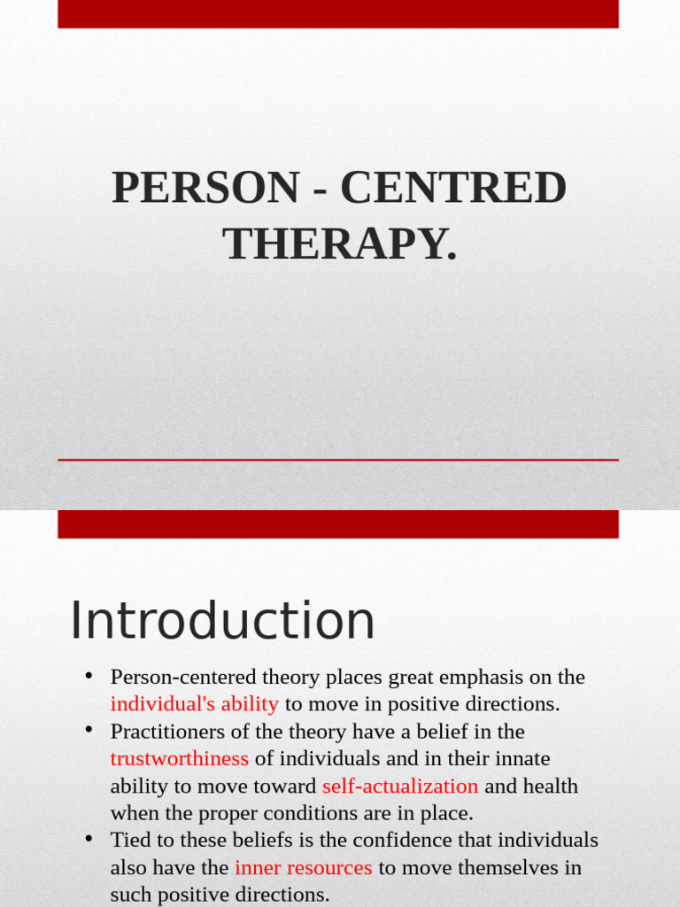PERSON CENTRED THEORY powerpoint | PDF | Psychotherapy | Self Actualization