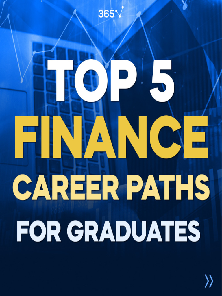 Finance Career Paths For Graduates | PDF
