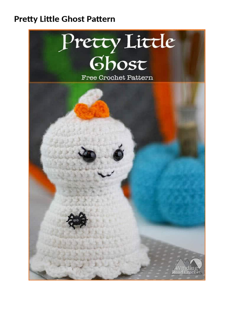 Pretty Little Ghost Pattern | PDF | Crochet | Weaving