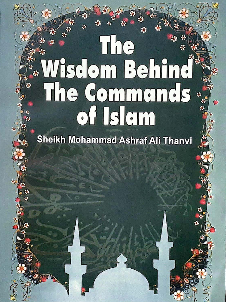 The Wisdom Behind The Commands of Islam | PDF