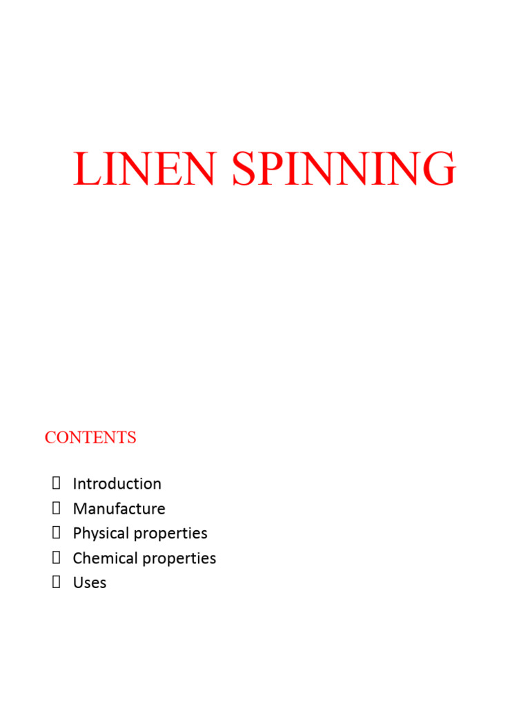 Linen spinning.pptx | PDF | Flax | Linens