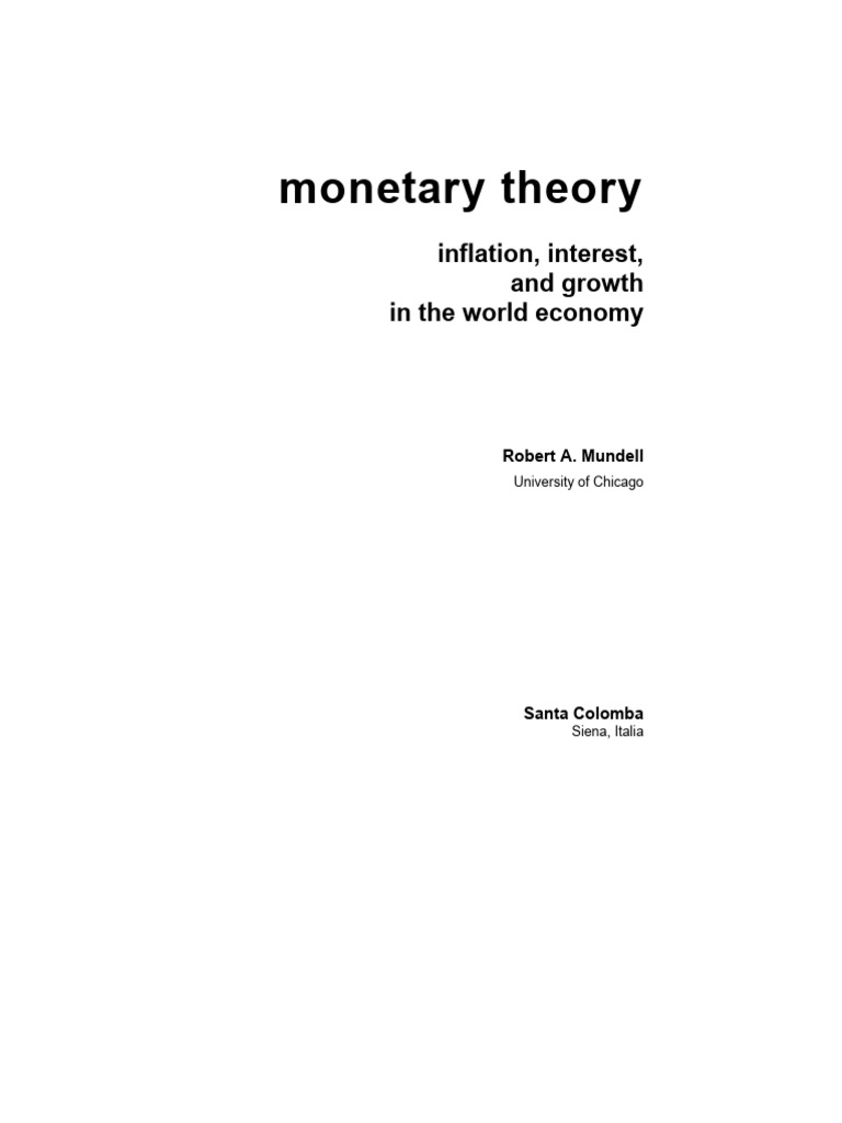 Monetary Theory Inflation, Interest, and Growth in The World Economy ...