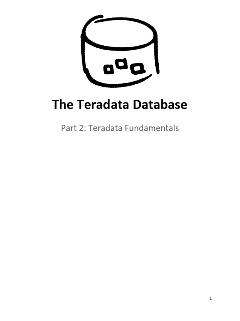 The_Teradata_Database_Part_2_Teradata_Fundamentals | PDF | Database Index | Databases