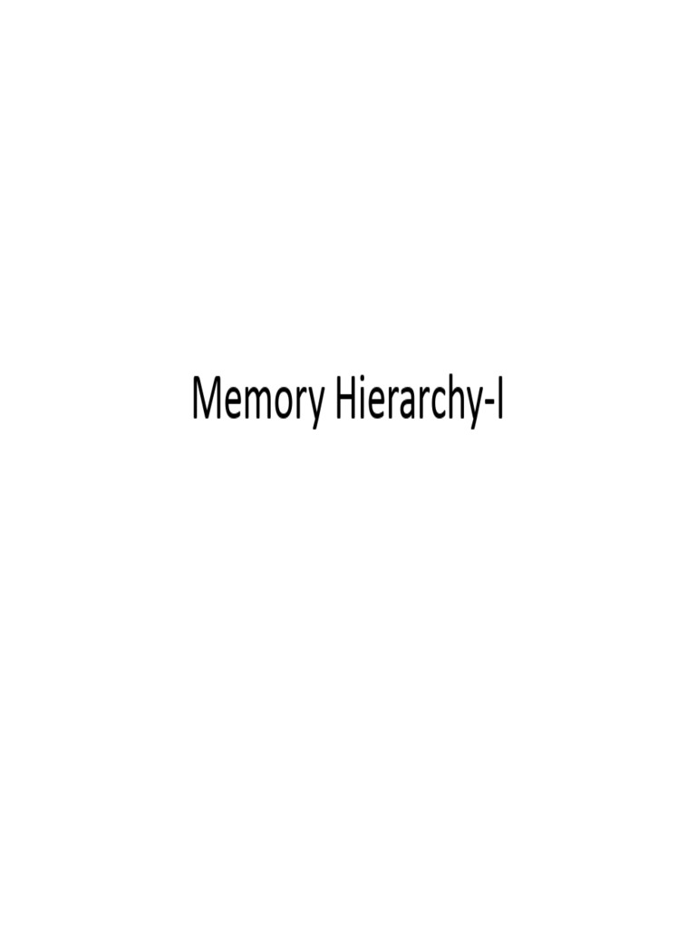 Memory Hierarchy 1 | PDF | Cpu Cache | Random Access Memory Memory Hierarchy 1 | PDF | Cpu Cache | Random Access Memory