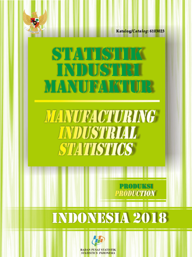 Statistik Industri Manufaktur Produksi 2018 | PDF
