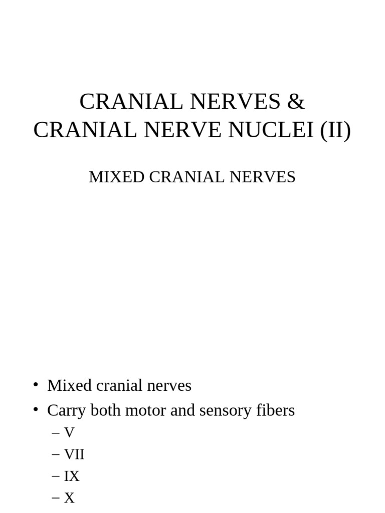 4 Cranial Nerves & Cranial Nerve Nuclei Ii Mixed Cranial Nerves | PDF ...