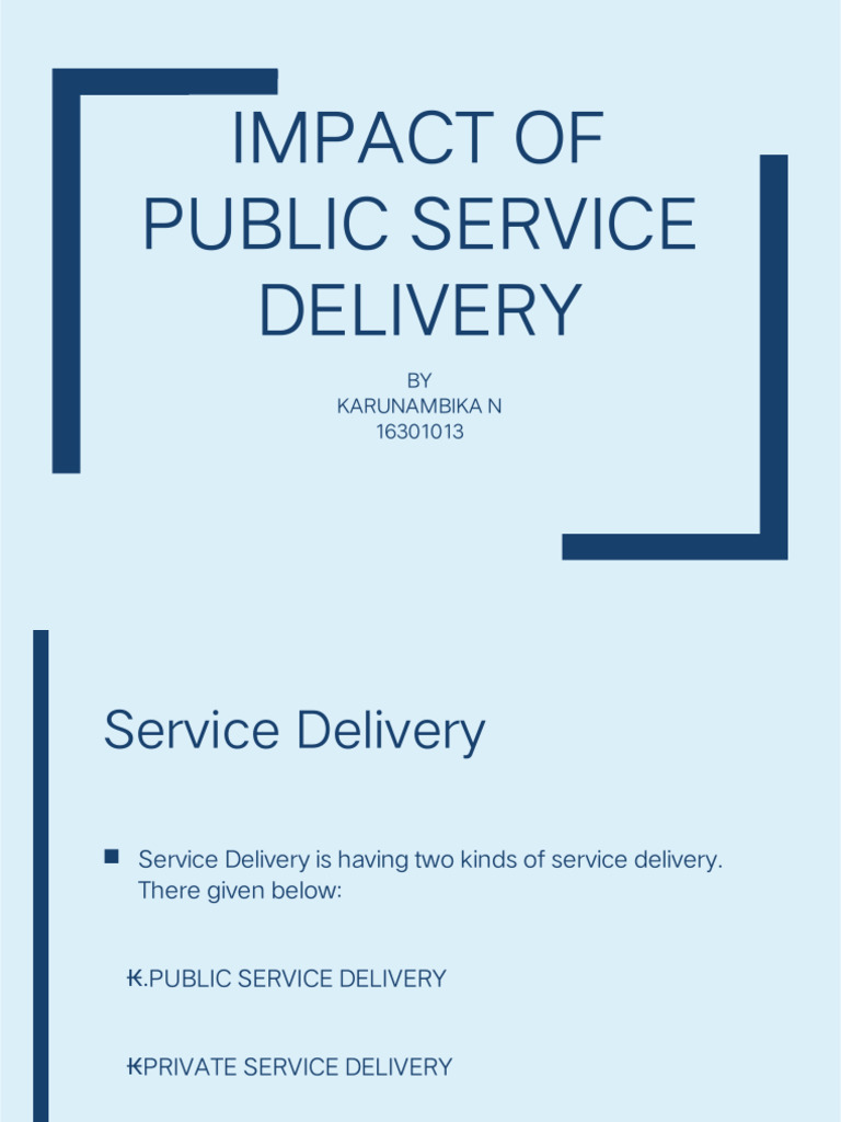 Impact of Public Service Delivery: BY Karunambika N 16301013 | PDF ...