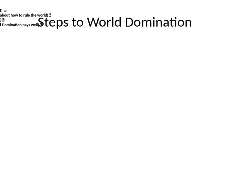 Steps To World Domination | PDF