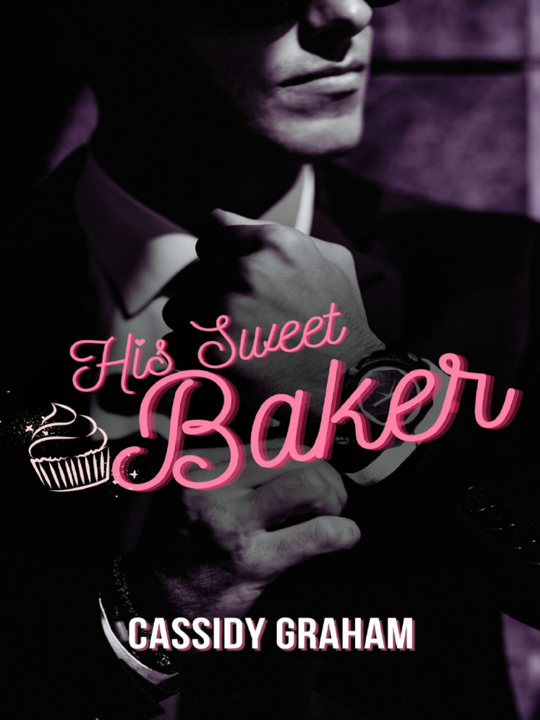His Sweet Baker - Cassidy Graham | PDF