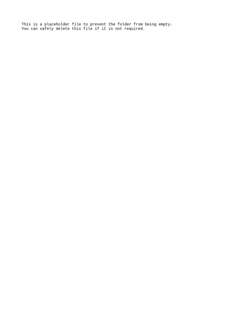 This Is A Placeholder File To Prevent The Folder From Being Empty. You ...