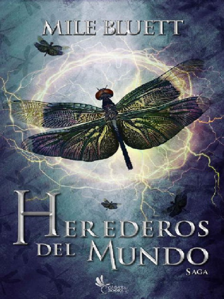 Herederos Del Mundo. La Saga - Mile Bluett | PDF