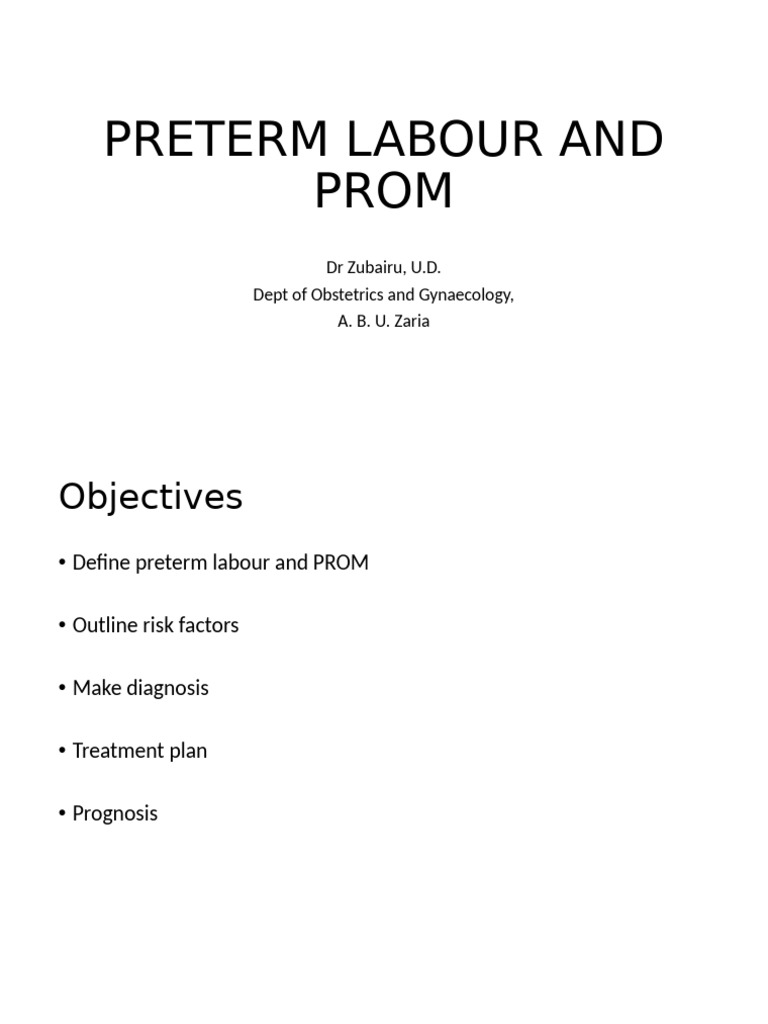Preterm Labour and PROM Overview | PDF | Preterm Birth | Childbirth