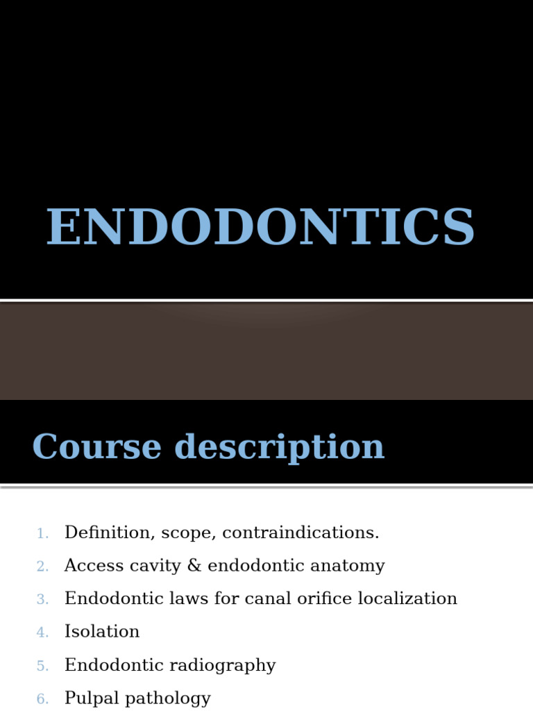 Endodontics: Definition and Scope | PDF | Dental Anatomy | Dentistry