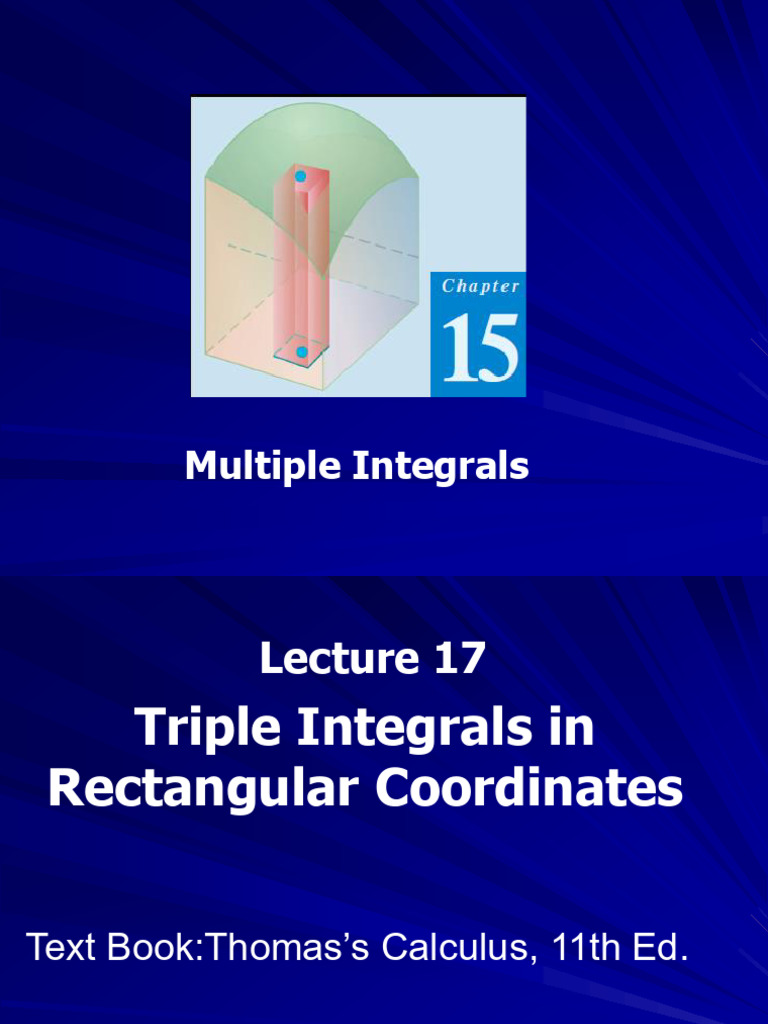 Lect 17 Triple Integrals | PDF | Integral | Calculus