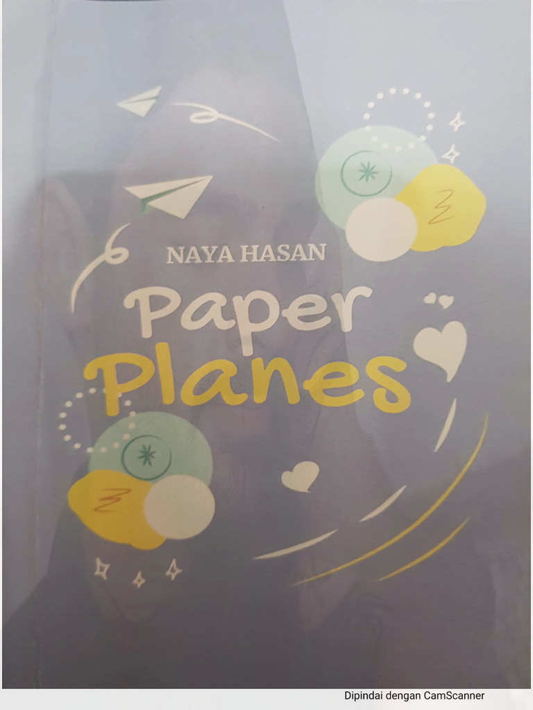 Paper Planes by Naya Hasan (SFILE | PDF