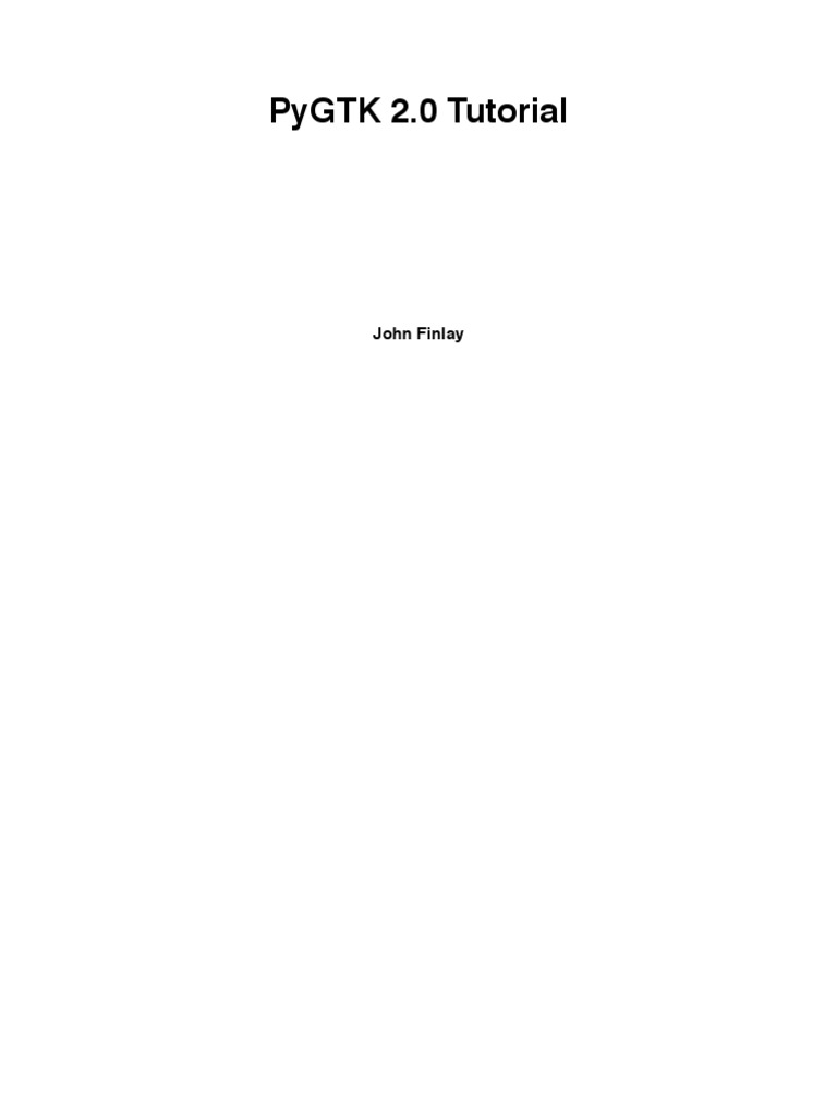 PyGTK Tutorial | PDF | Graphical User Interfaces | Computer Architecture PyGTK Tutorial | PDF | Graphical User Interfaces | Computer Architecture