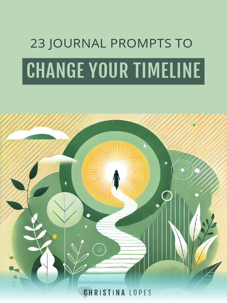 23 Journal Prompts for Timeline Change | PDF | Feeling | Psychology