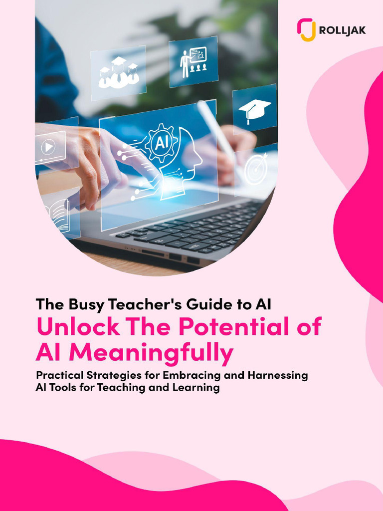 The Busy Teacher's Guide To AI-Unlock The Potential of AI Meaningfully ...
