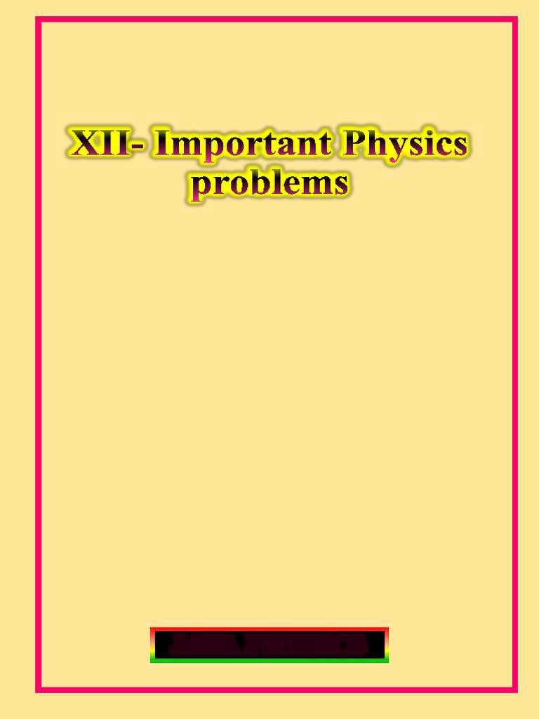 XII-Important problems | PDF | Wavelength | Capacitor