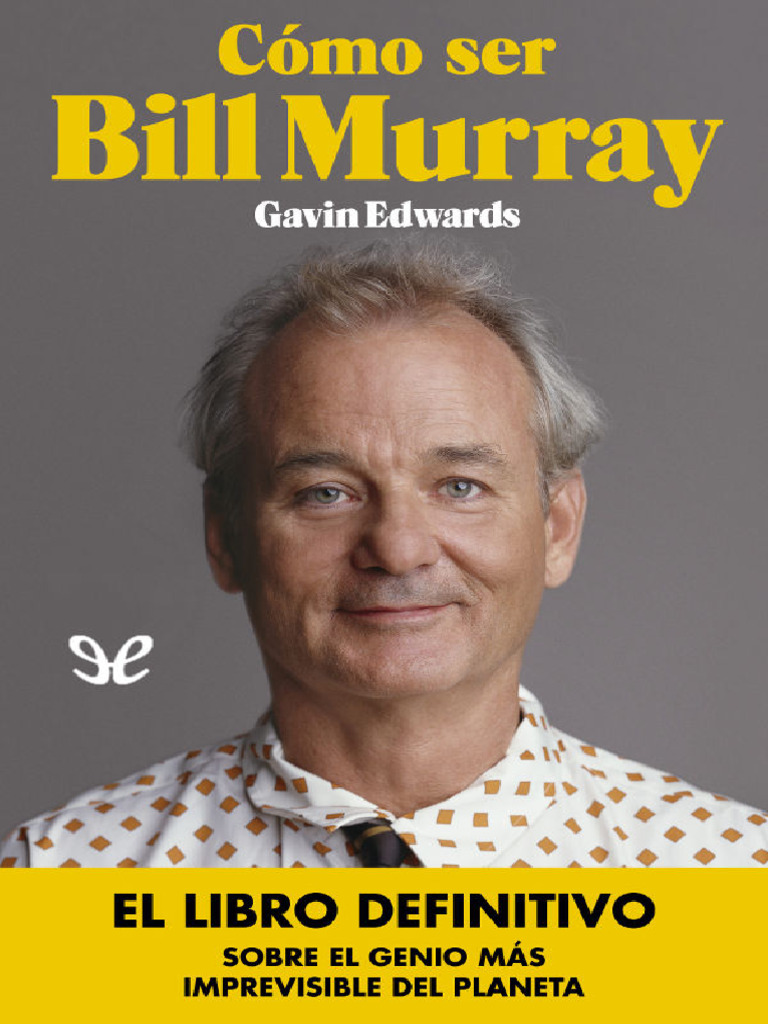 Como Ser Bill Murray - Gavin Edwards | PDF | Sábado noche en directo