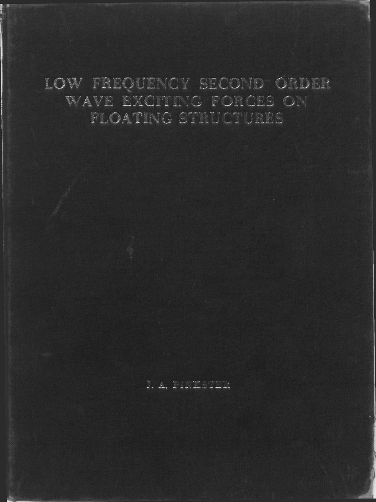 TU DELFT Low Frequency Second Order Wave Exciting Forces On Floating ...