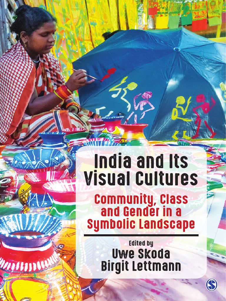 India and Its Visual Cultures - Community, Class and Gender - Uwe Skoda ...