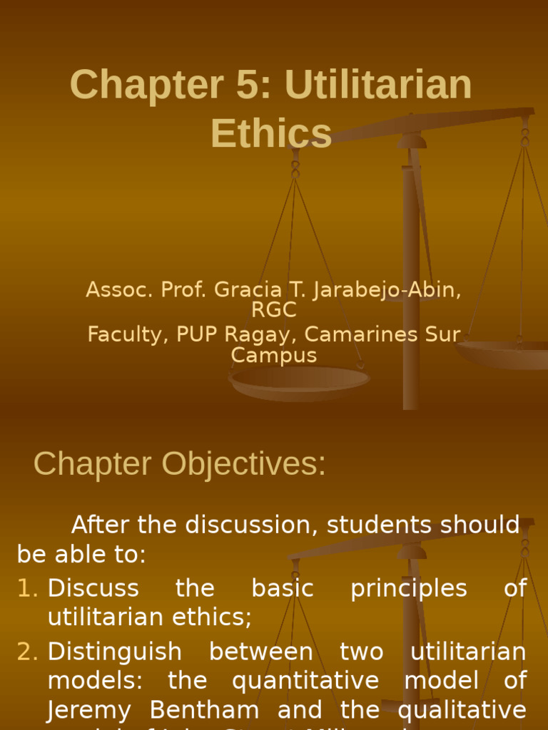 Chapter 5. Utilitarian Ethics | PDF | Utilitarianism | Pleasure