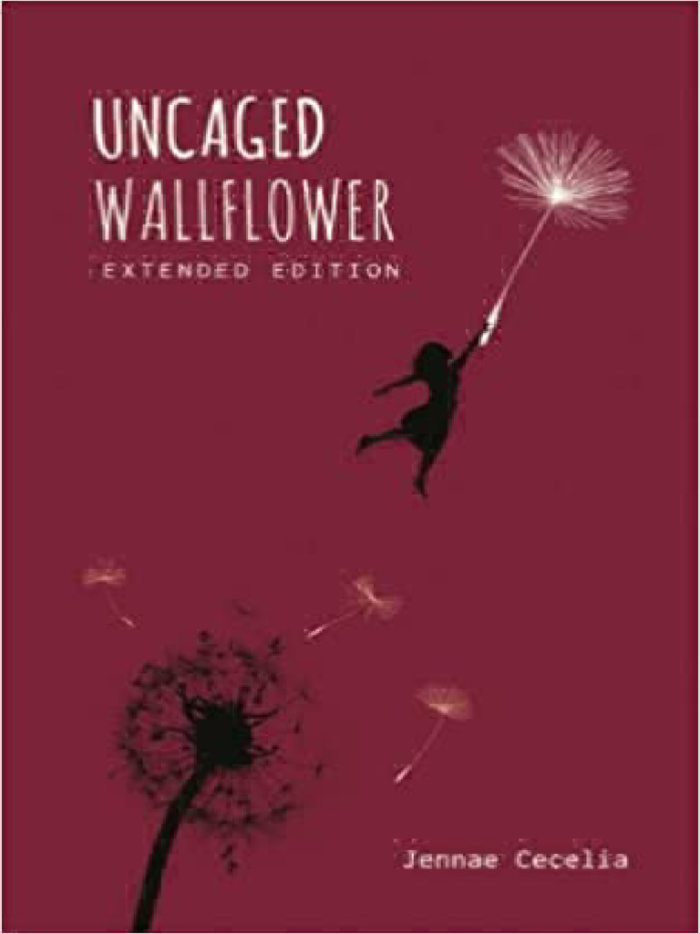 Uncaged Wallflower - Extended Edition - Jennae Cecelia | PDF | Dream
