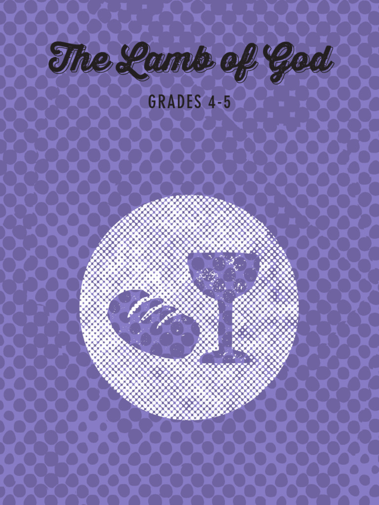 Grades 4-5 Lamb of God | PDF | Eucharist | Passover