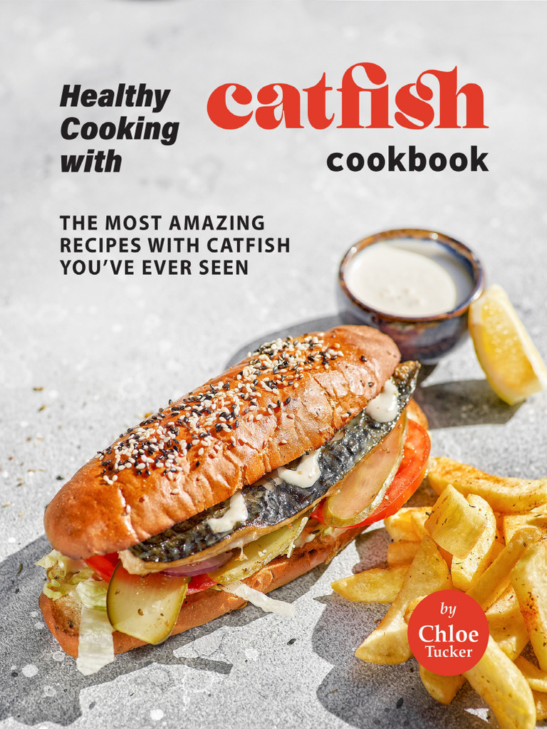 Catfish Cooking: 30 Unique Recipes | PDF | Sauce | Zucchini