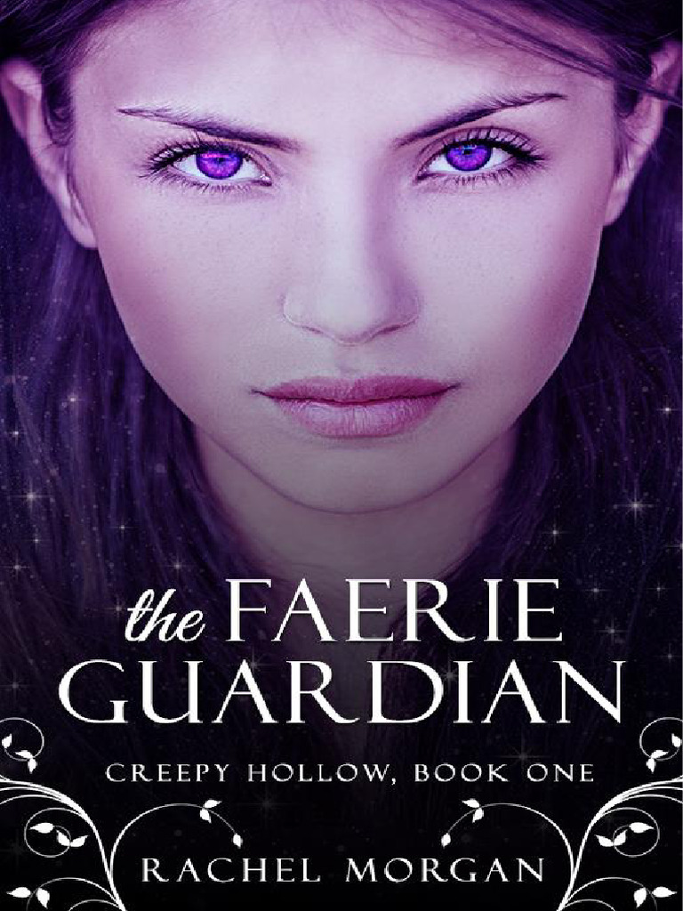 Creepy Hollow #01 - The Faerie Guardian - Rachel Morgan | PDF | Humano ...