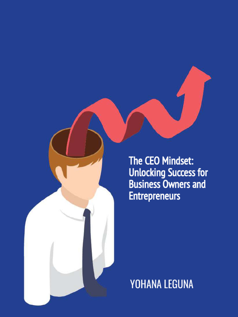CEO Mindset for Business Success | PDF | Entrepreneurship | Mindset