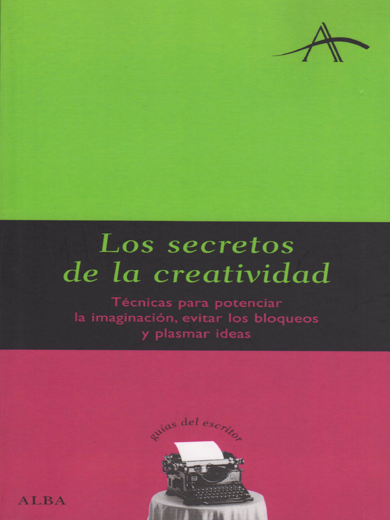 Los Secretos de La Creatividad, Técnicas para Pot - 240920 - 221151 | PDF