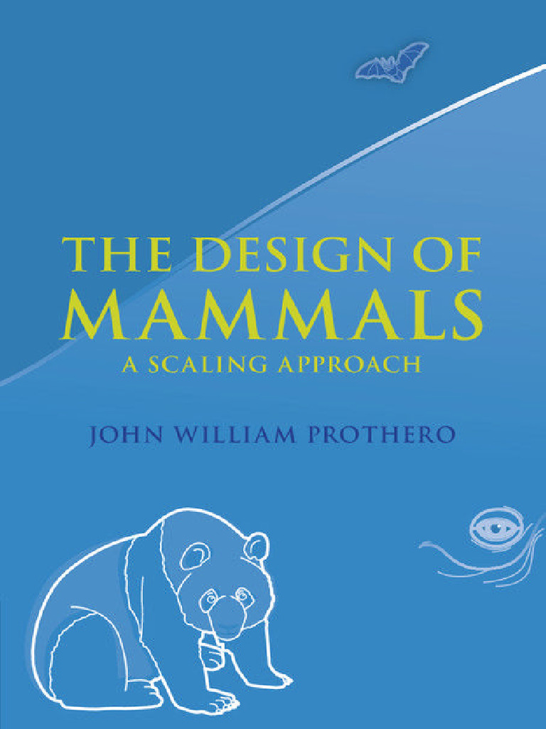 John William Prothero - The Design of Mammals - A Scaling Approach ...