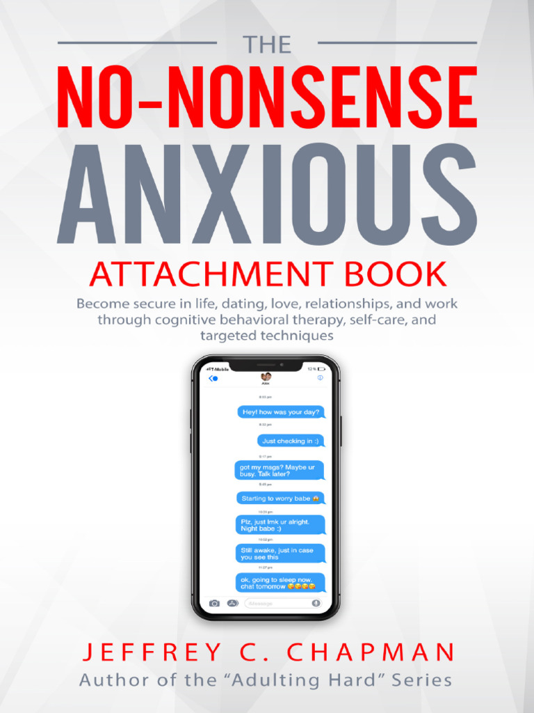 The No Nonsense Anxious Attachment Book - Jeffrey C Chapman | PDF ...
