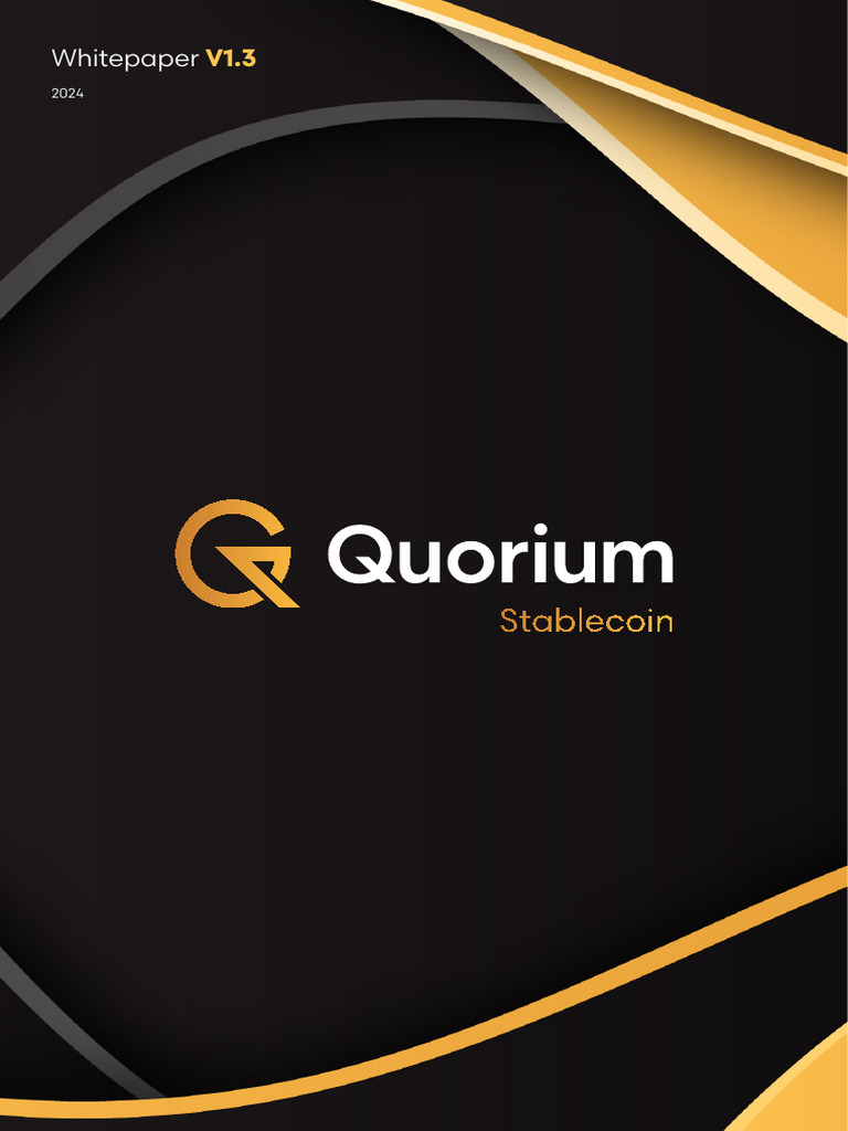 670584f17d12bbbb5f9fcc12_Quorium - Whitepaper - V.3 2024 | PDF | Gold ...