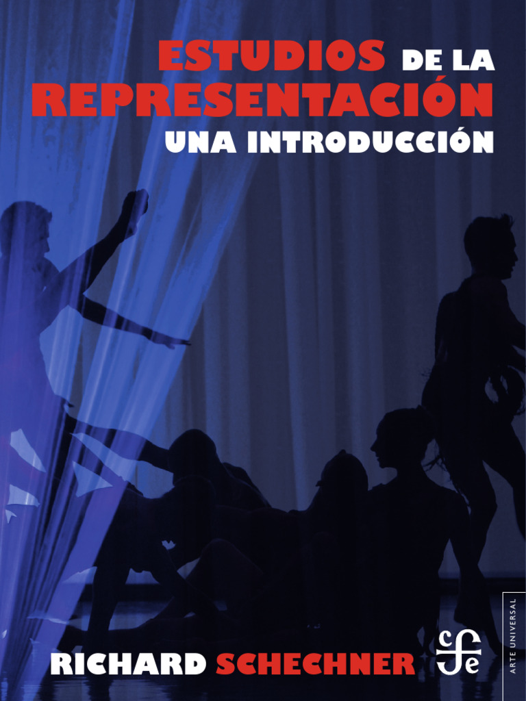 9. Estudios de la Representación - Richard Schechner | PDF | Arte de ...
