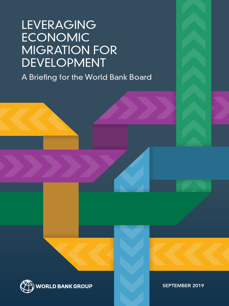 World Bank Board Briefing Paper-LEVERAGING ECONOMIC MIGRATION FOR ...